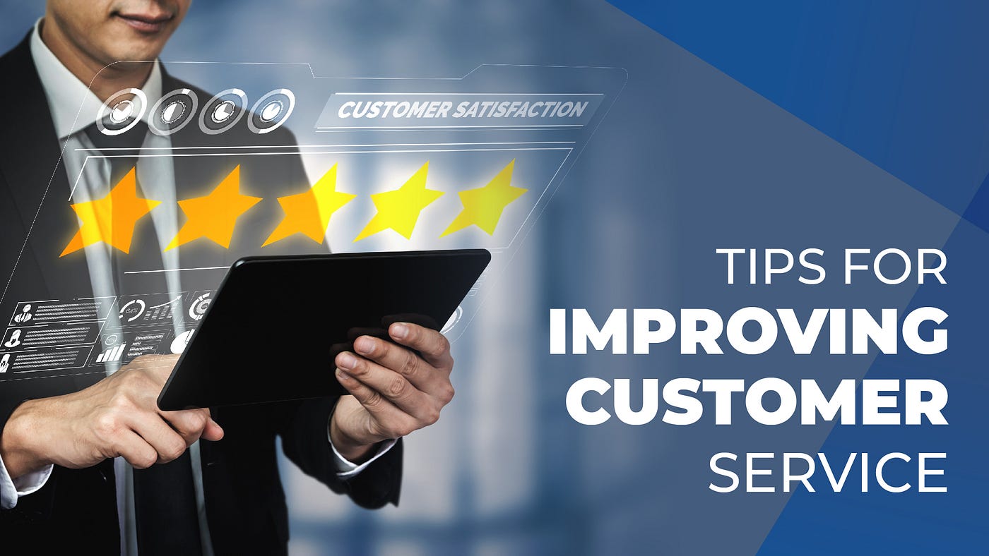 TIPS FOR IMPROVING CUSTOMER SERVICE | by Sophythomas | Medium