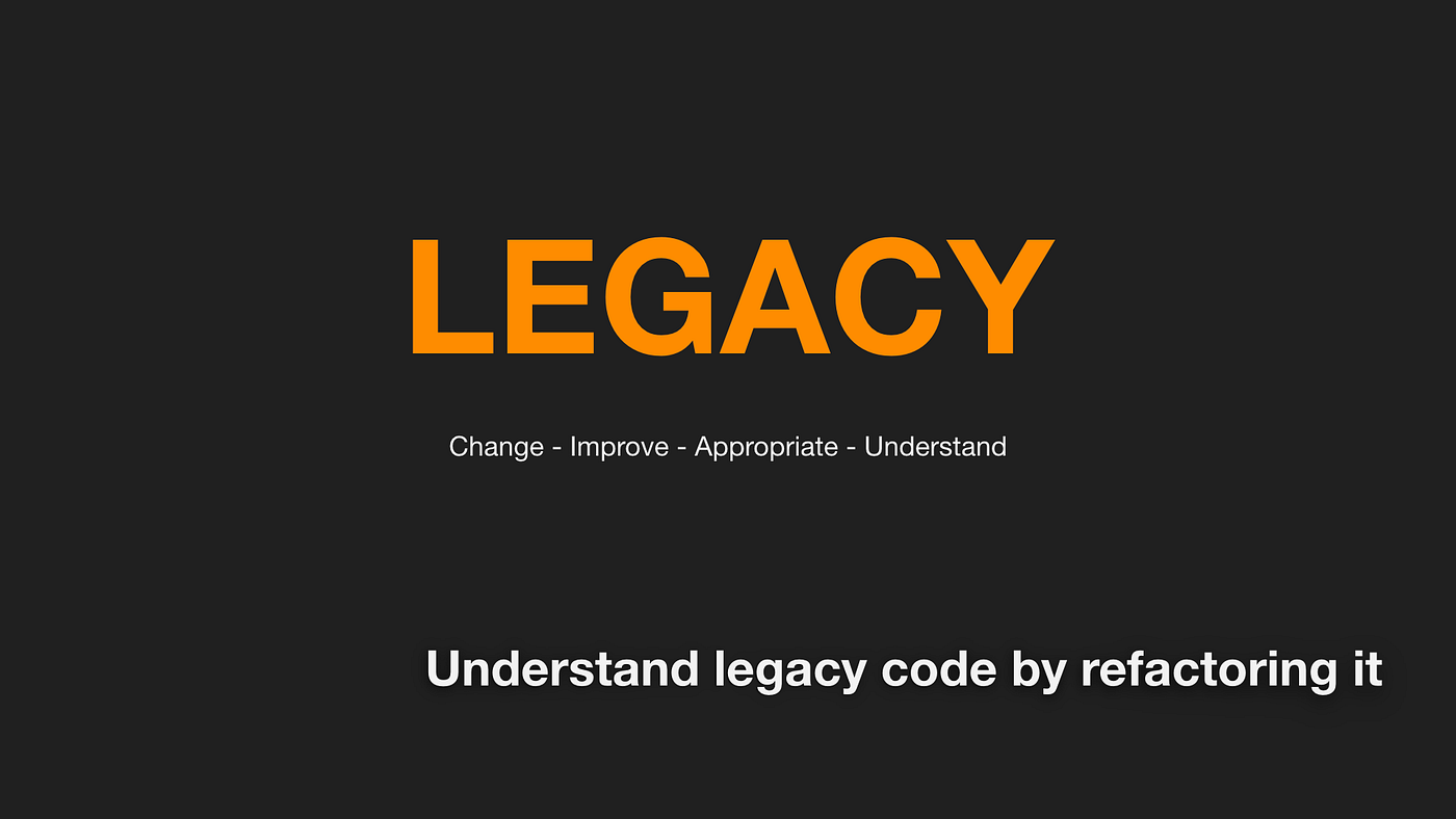 Understand legacy code by refactoring it | by Jordan Chapuy | Medium