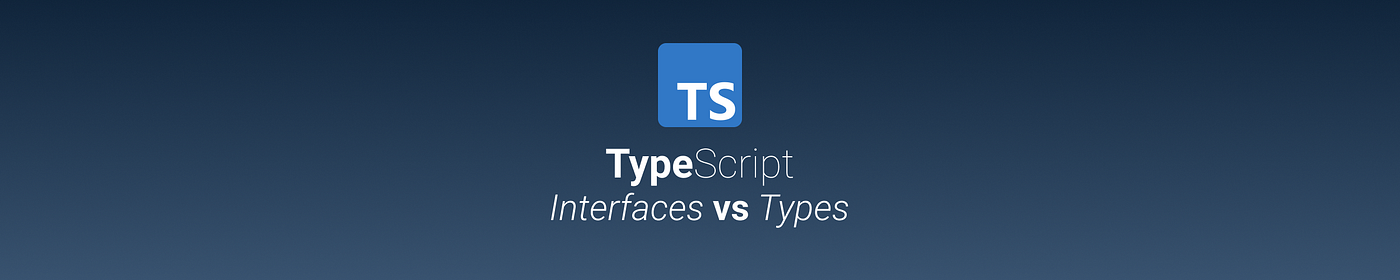 Principais diferenças entre types e interfaces em TypeScript | by ...