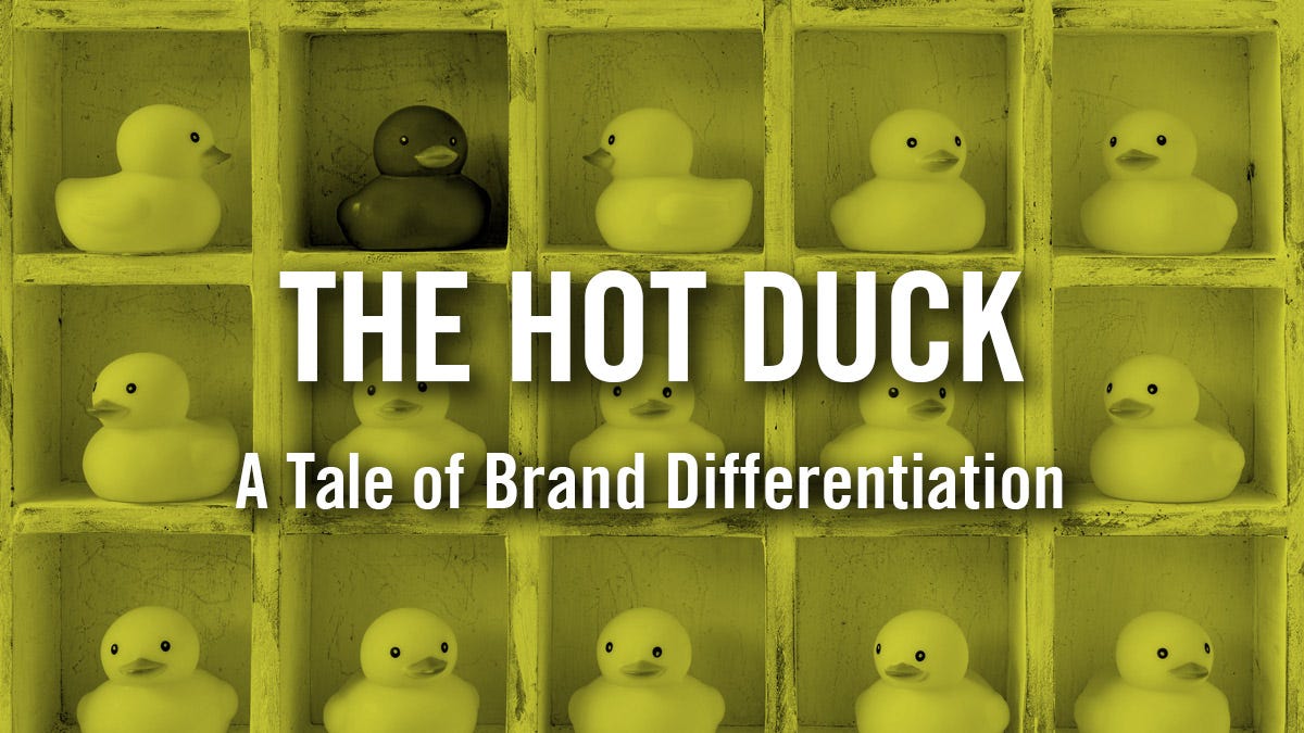 The Hot Duck: A Tale of Brand Differentiation | by Philip VanDusen | Medium