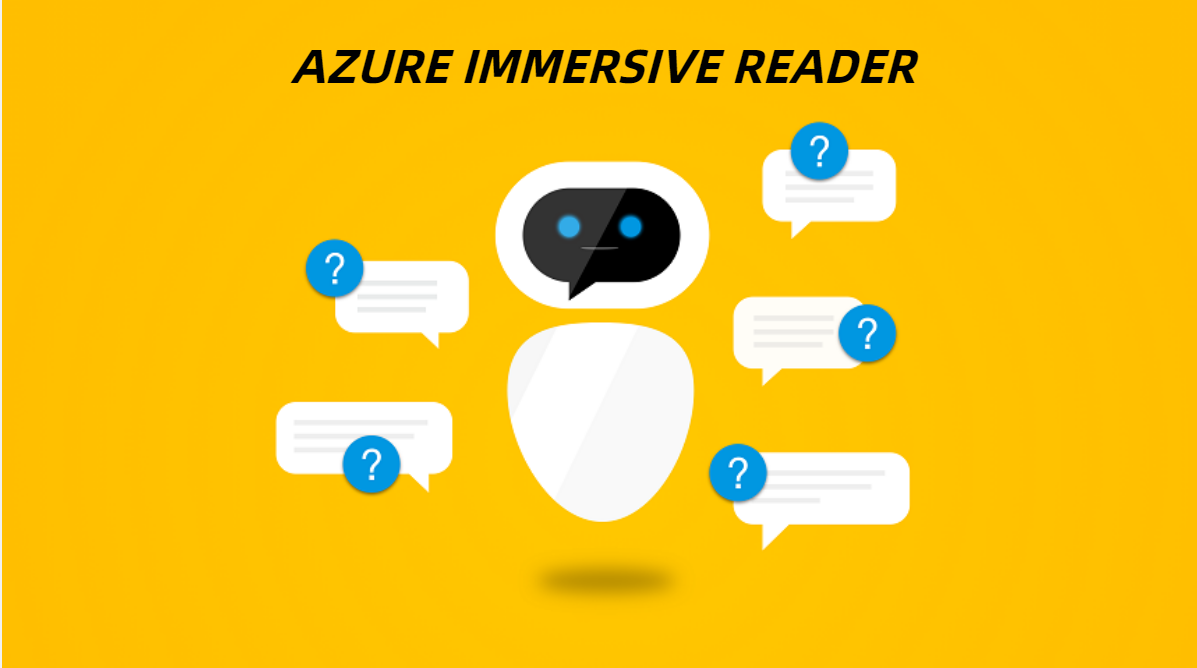 How to Get Started with Azure Immersive Reader in a Few Steps | by ...