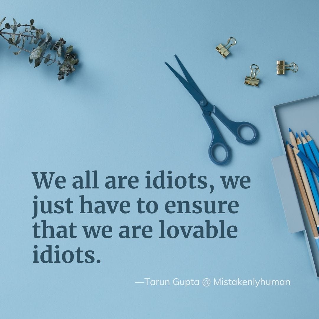 Lovable Idiots. Daily Quote — Jan 12, 2022 | by Tarun Gupta | Humans ...