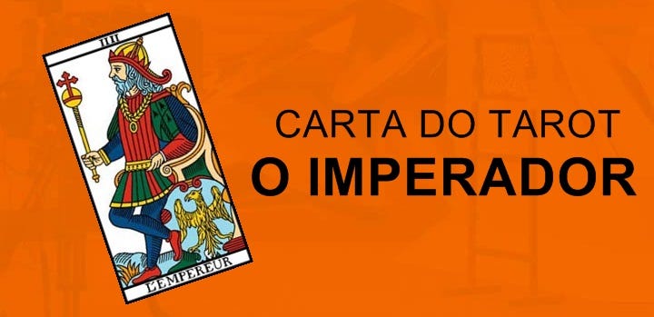Carta do Tarot | O Imperador | Oraculosweb | by OráculosWeb | Medium