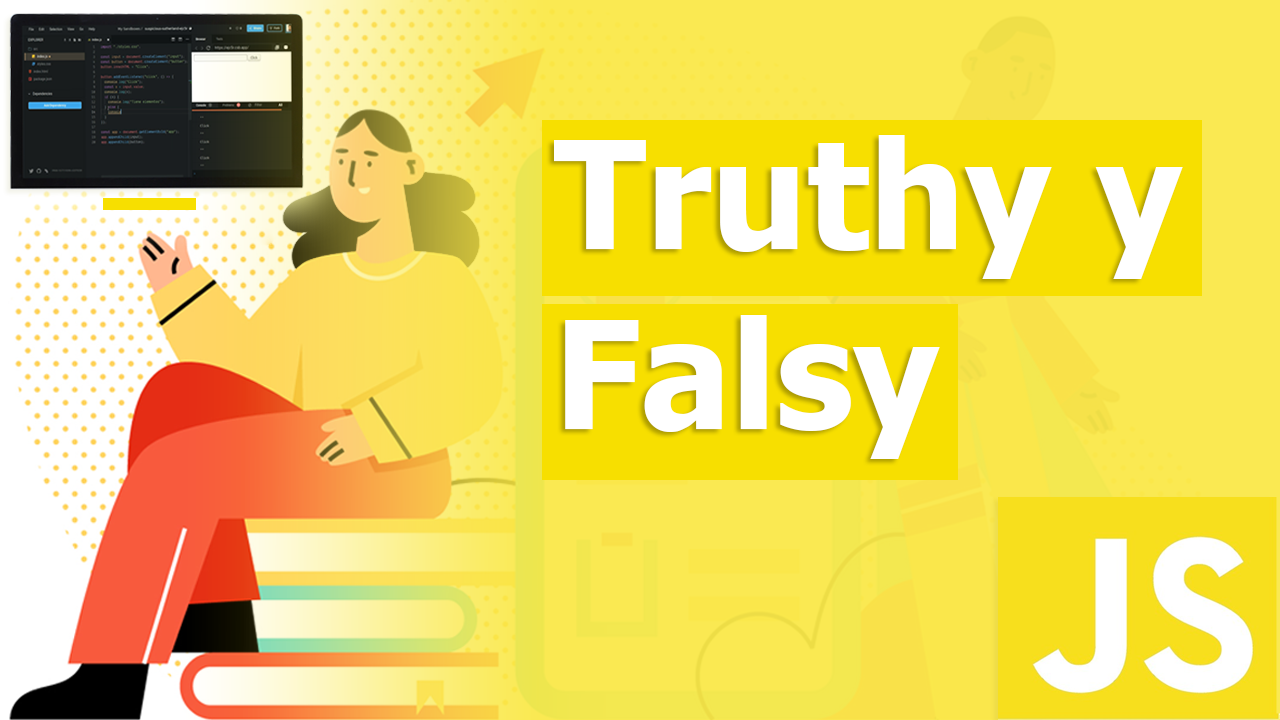 JavaScript: Entendiendo Truthy y Falsy | by José Daniel Narváez Flores | Medium