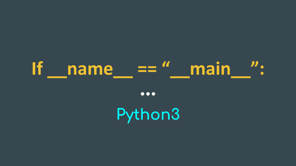 python3: if __name__ == “__main__”: | by Soyoung Chung | Medium