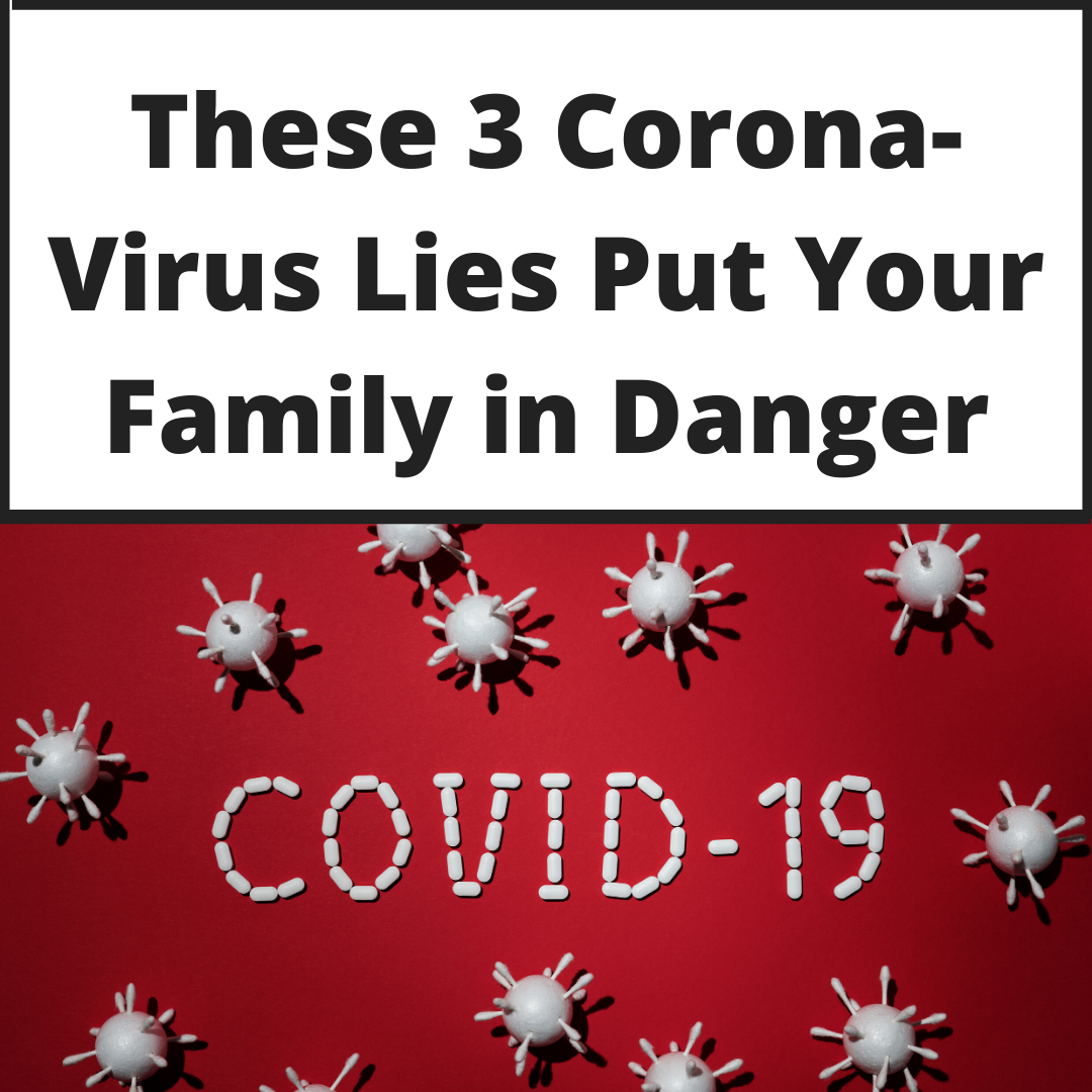 Coronavirus disease (COVID-19) These 3 Corona-Virus Lies Put Your ...