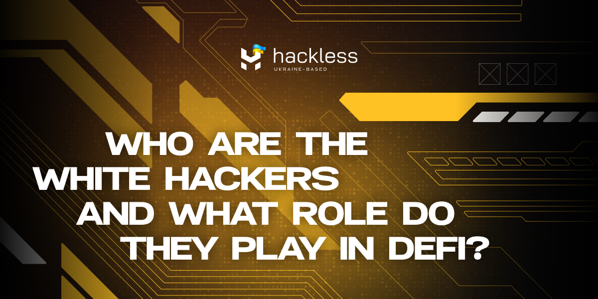 Who are white hat hackers and why they are vital to DeFi | by Hackless ...