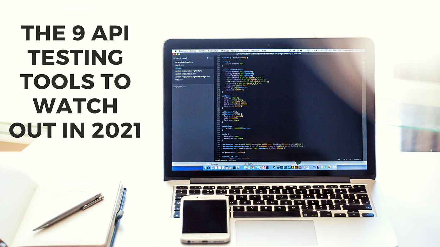 The 9 API Testing Tools to Watch Out in 2021 | by Shormistha Chatterjee ...