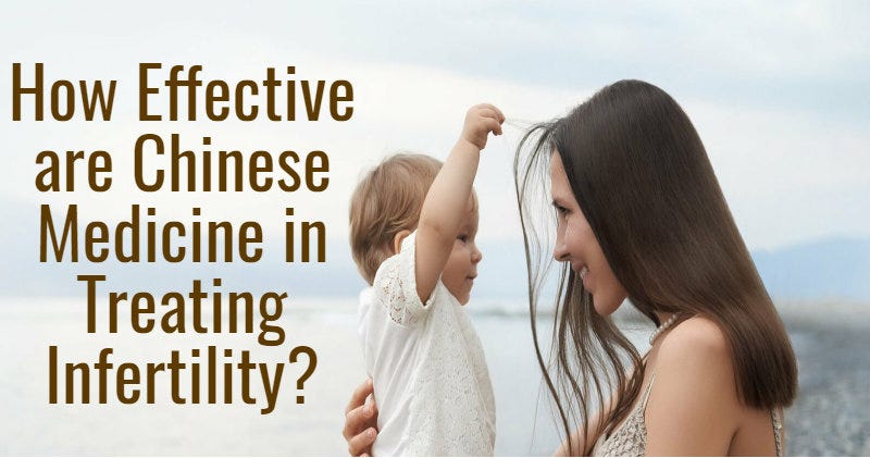 How Effective are Chinese Medicine in Treating Infertility? | by Dr ...
