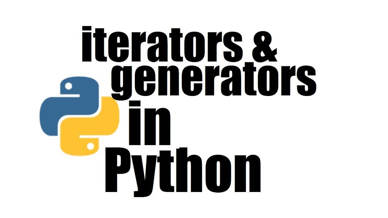 Iterators Generators And List Comprehension In Python By Yashi