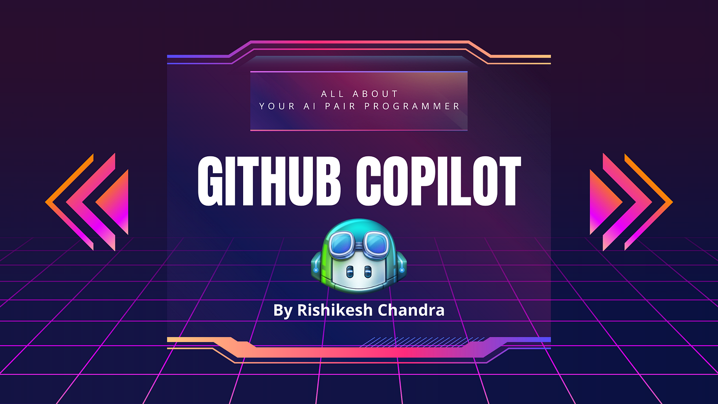 All About Github Copilot. Introduction | by Rishikesh Chandra | Jun, 2022 | Medium