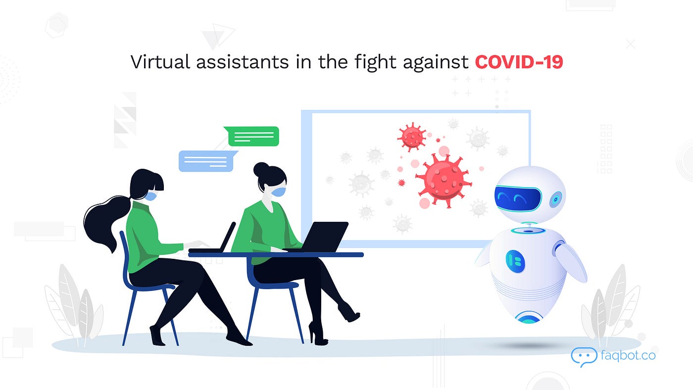 Virtual assistants in the fight against COVID-19. | by Kristine Berina | Faqbot.co | Medium