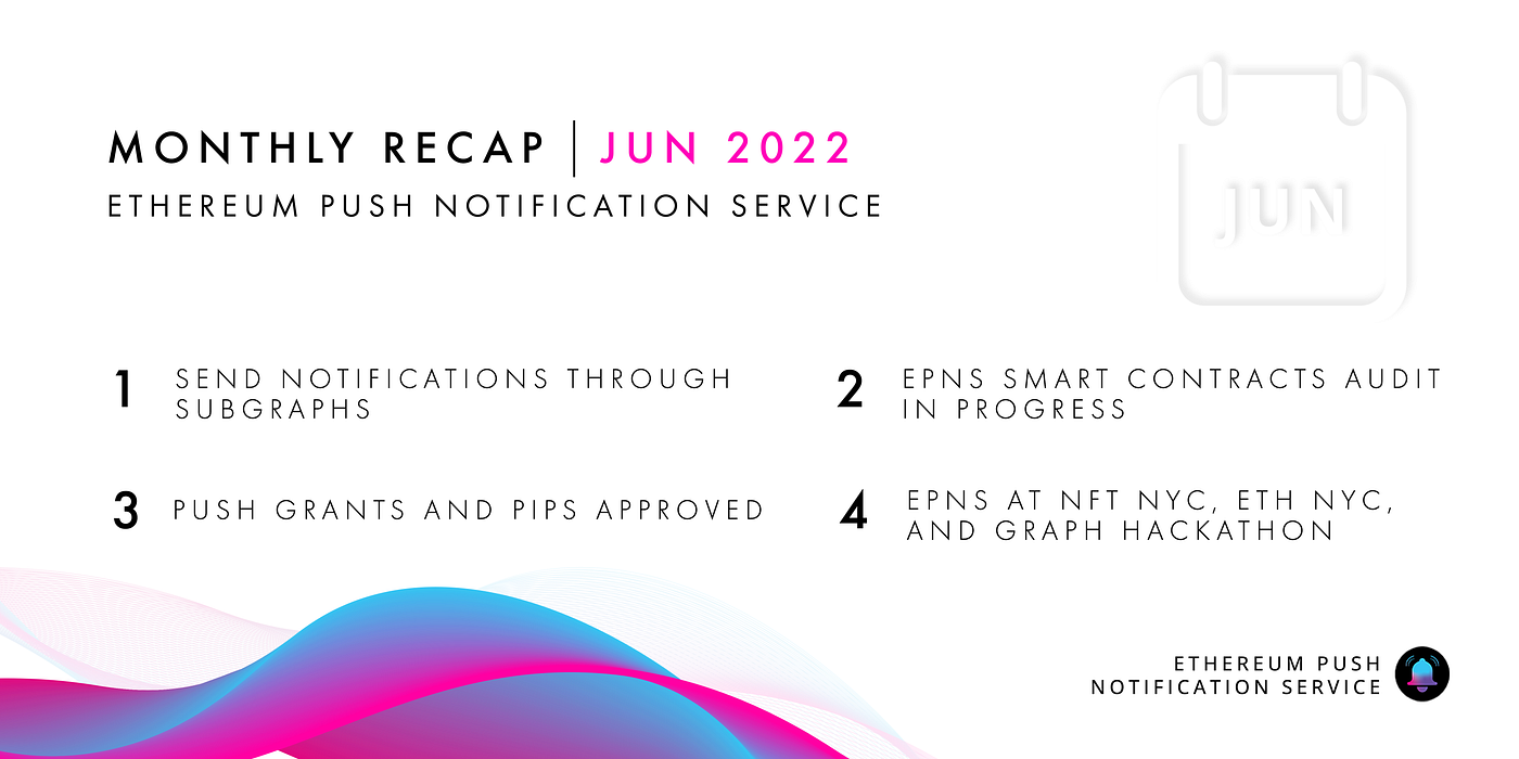 EPNS Monthly Blocks. June 2022 | by Push Protocol | Push Protocol (Previously EPNS) | Medium