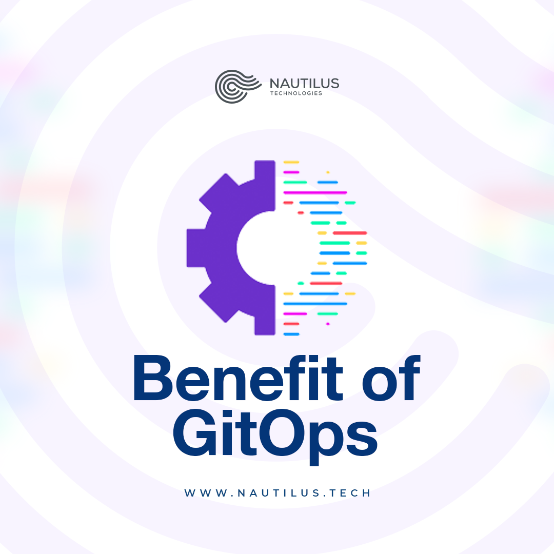 Benefits of GitOps. In the software development industry… | by Nautilus ...