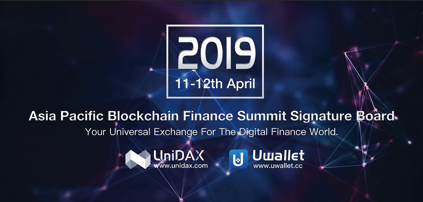 Asia Blockchain Summit 2019. Blockchain revolution | by UniDAX | Medium