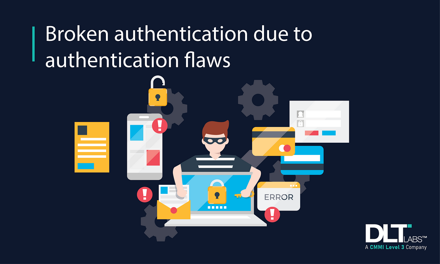 Broken authentication demystified | by DLT Labs | DLT Labs | Medium Broken authentication demystified | by DLT Labs | DLT Labs | Medium