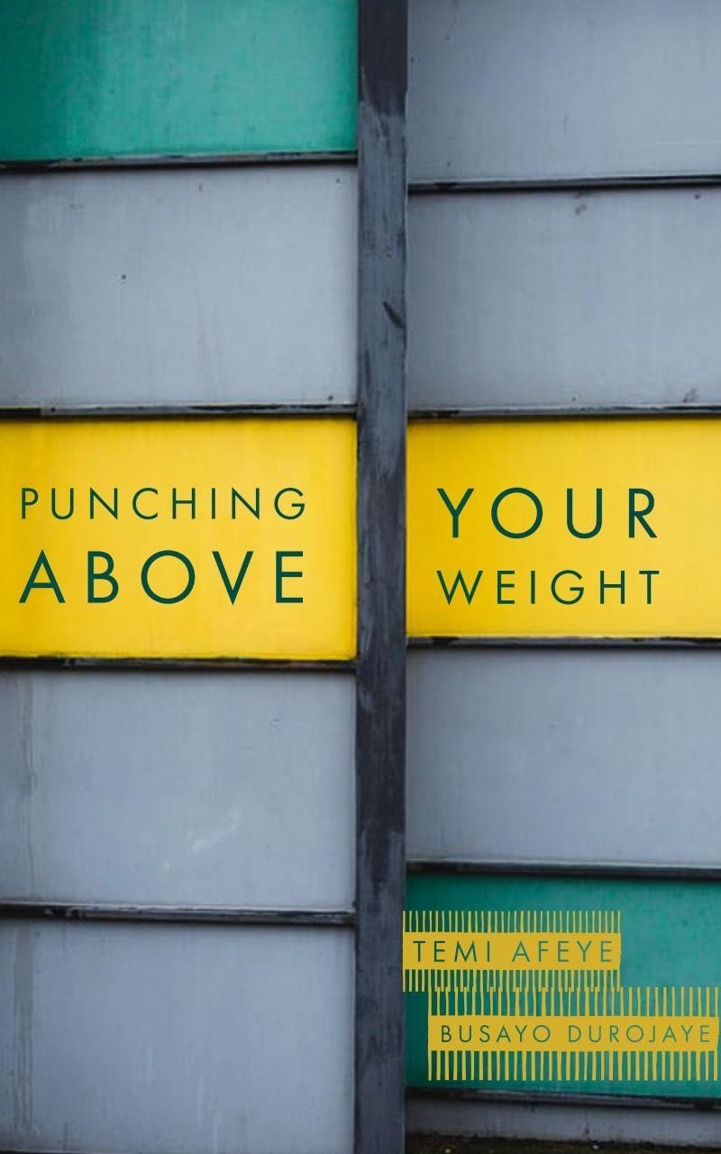 Punching Above Your Weight. Dreams Die! | by Temiafeye | Medium