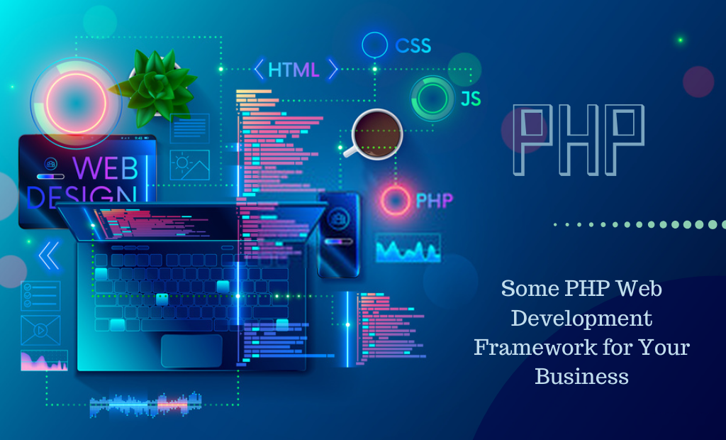 Some PHP Web Development Framework for Your Business | by Dedicated Bee ...