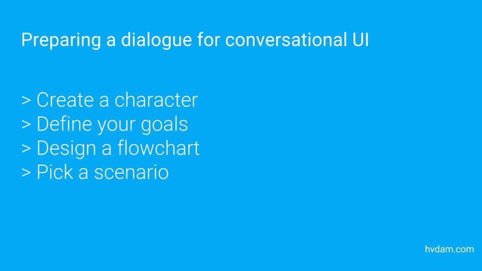 How to write winning dialogue for Conversational UI 💥 | by Hans van Dam ...