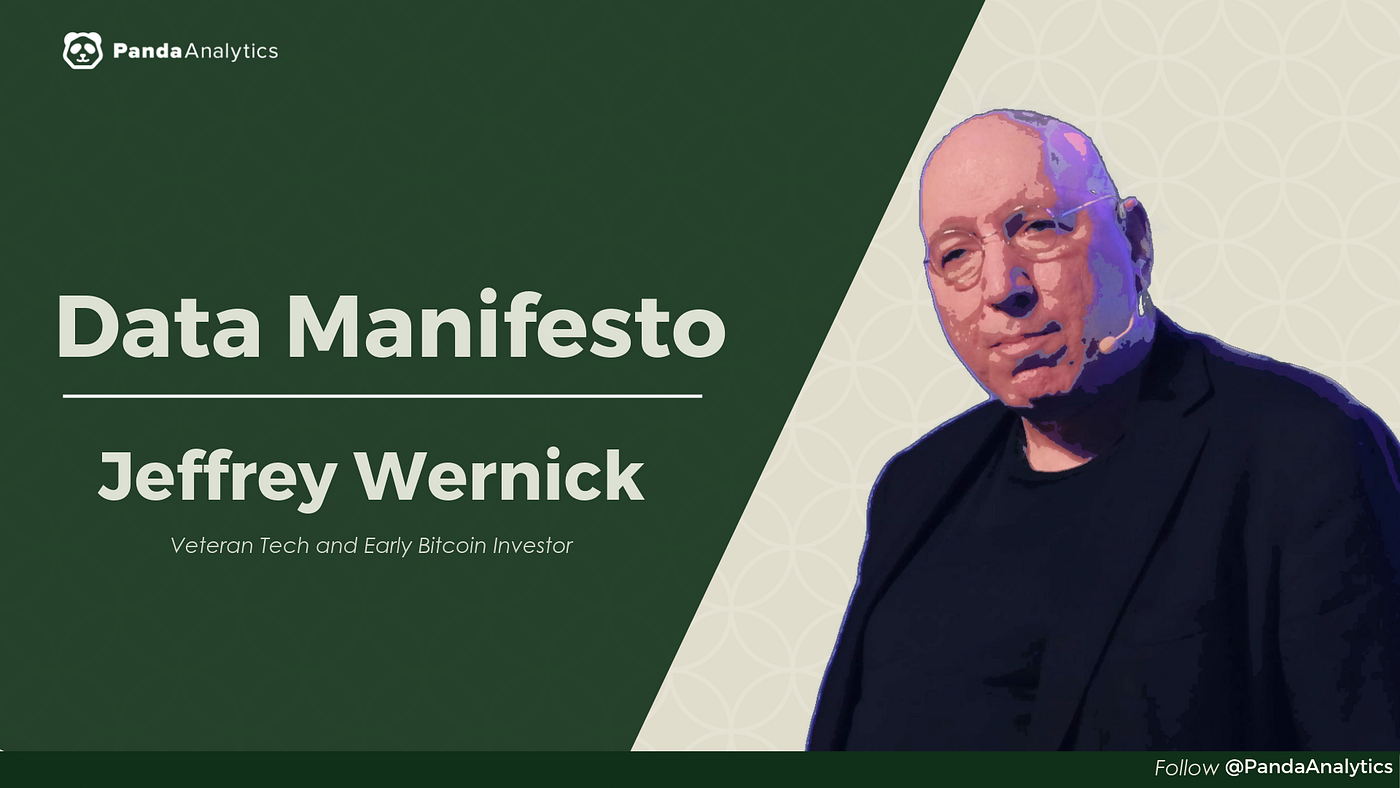 Data Manifesto. Jeffrey Wernick | by Panda Analytics | Medium