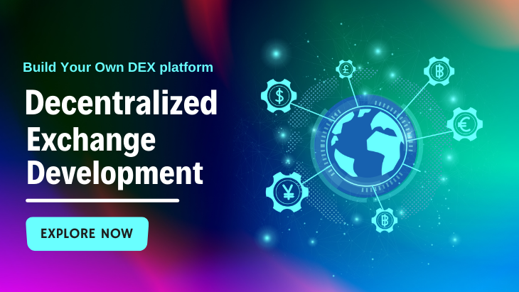 Ultimate Guide about Decentralized Exchange Development - TheOmniBuzz Ultimate Guide about Decentralized Exchange Development - TheOmniBuzz