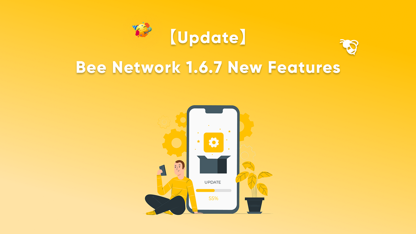 【Update】Bee Network 1.6.7 New Features | by Bee Network | Bee Network ...