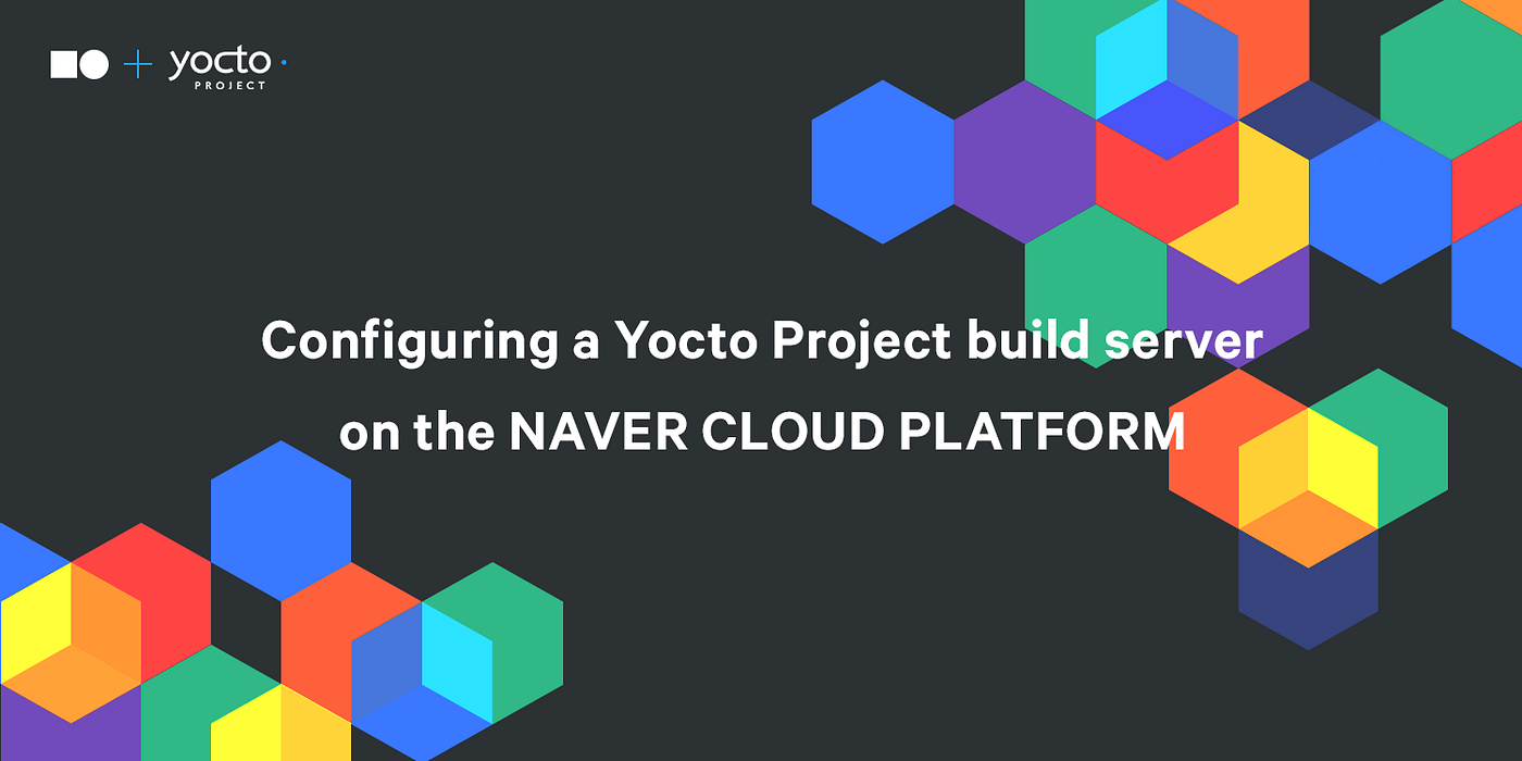 [Use it like this!] Configuring a Yocto Project build server on the ...