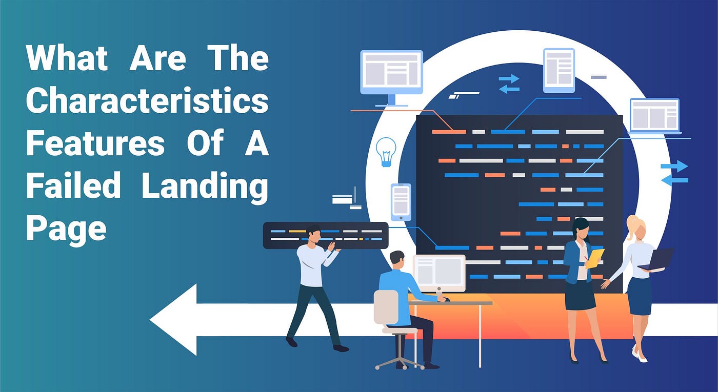 What are the Characteristic Features of a Failed Landing Page? | by ...
