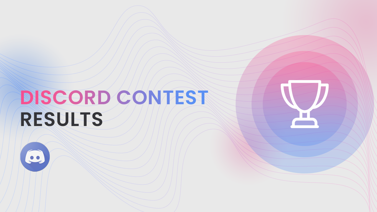 Discord Contest Results. Greetings, our dear community members… | by ...