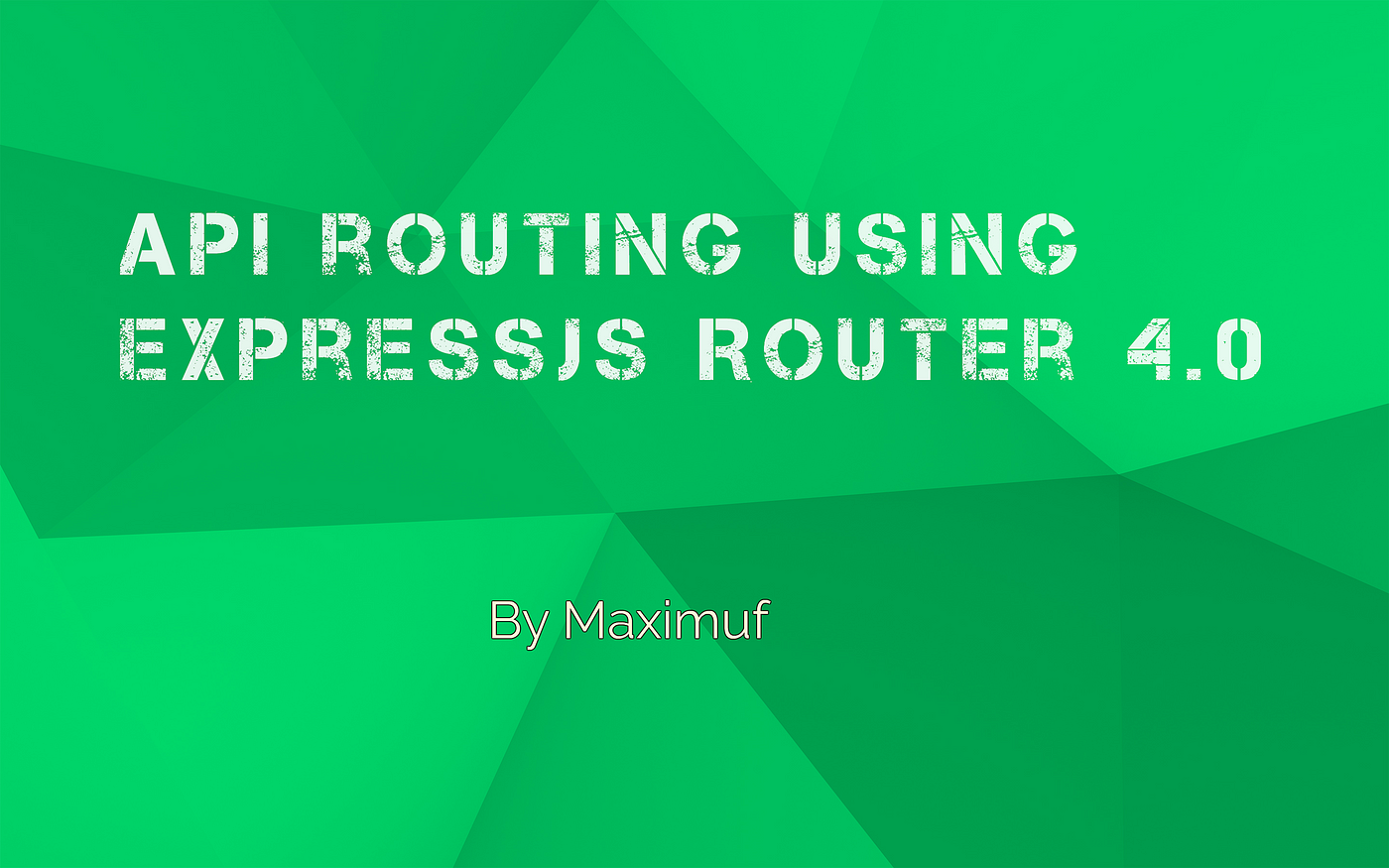 Api Routing Using Expressjs Router 40 By Kingsley Solomon Eliteng Medium