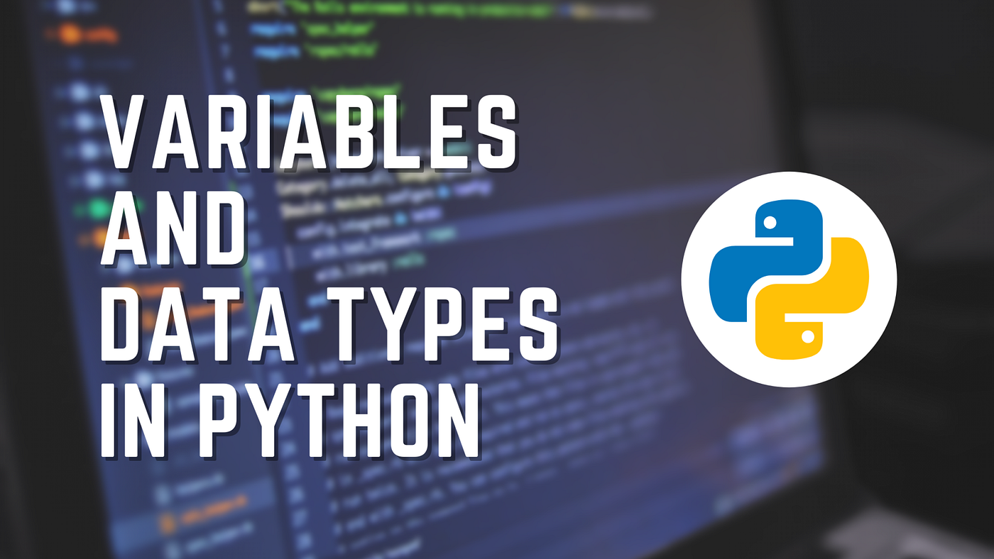 Data Types in Python: | by Fatmagaberali | Aug, 2021 | Medium