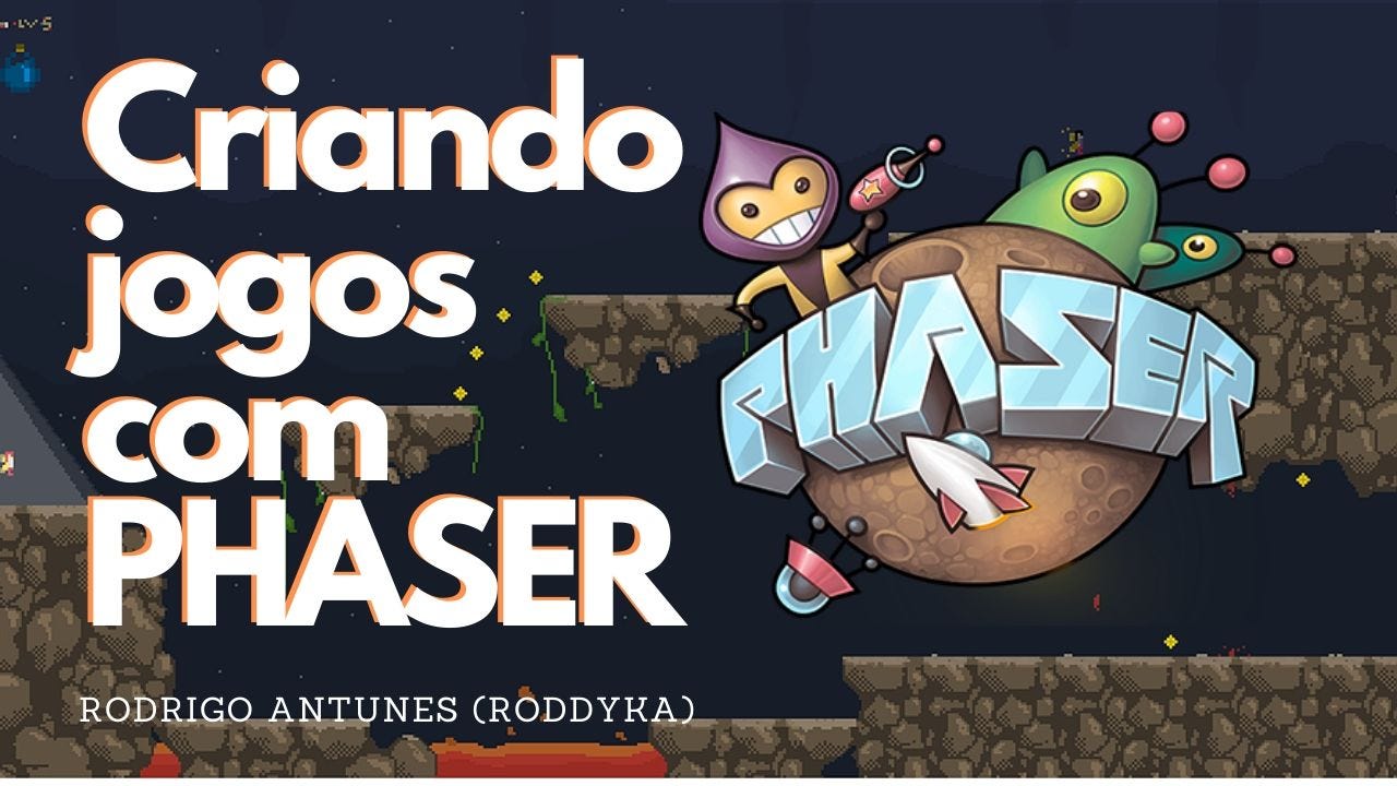 Criando Jogos em Javascript com Phaser — Part 1 | by Rod Antunes | Medium
