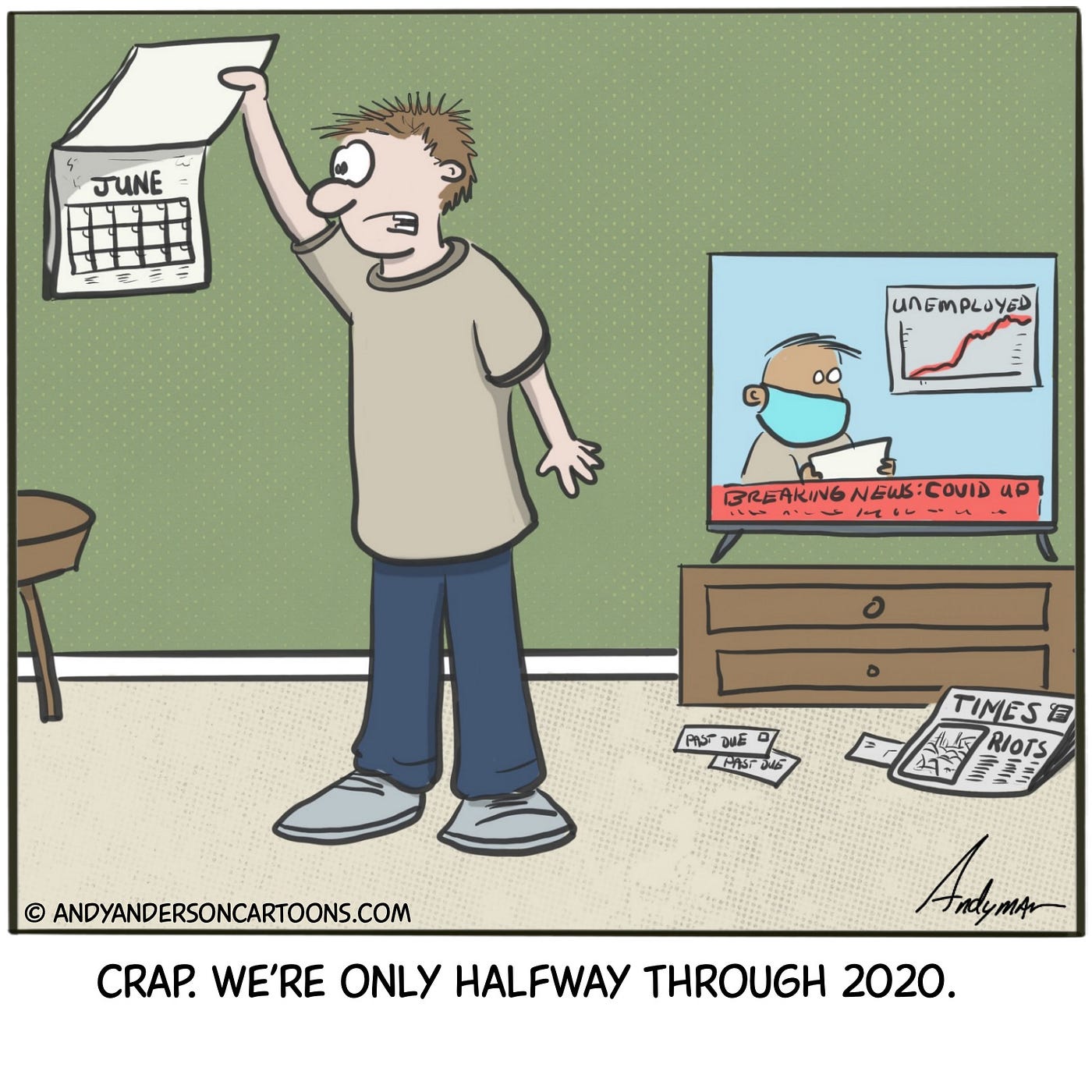 Cartoon about being halfway through 2020 | Andy Anderson Cartoons