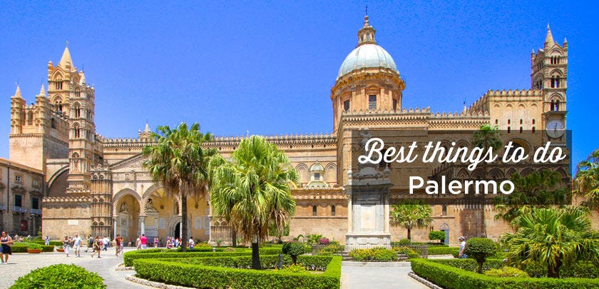 Best Things To Do in Palermo in Holidays | by Kenneth Brandl | Medium
