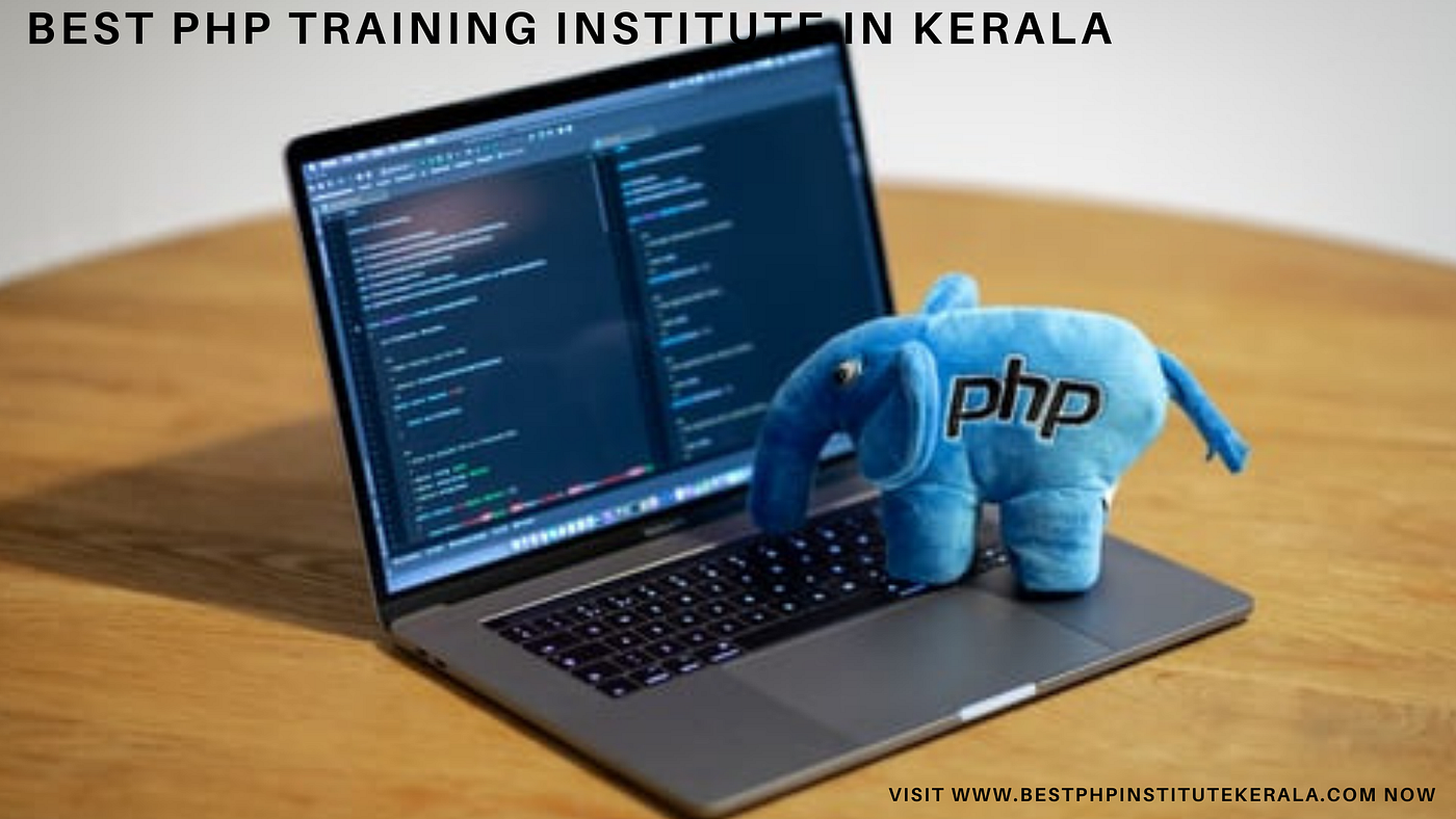BEST PHP TRAINING IN KERALA. PHP stands for Hypertext Preprocessor ...