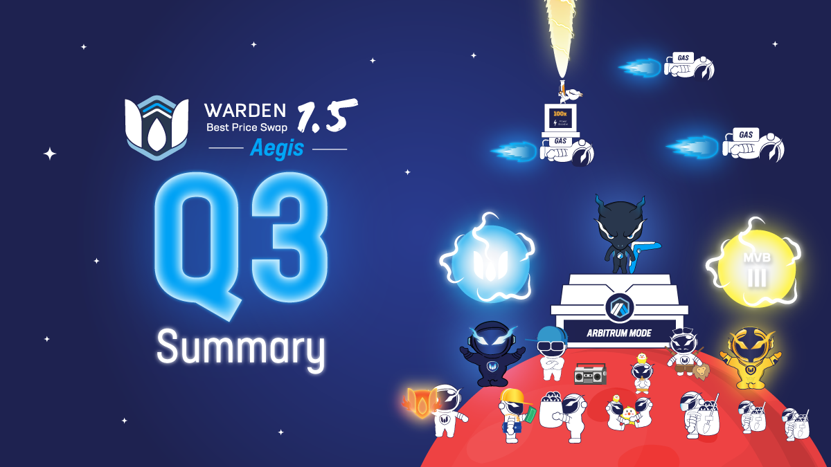 WardenSwap Master Plan Q3 Summary Update. | by Alchemist Warden ...