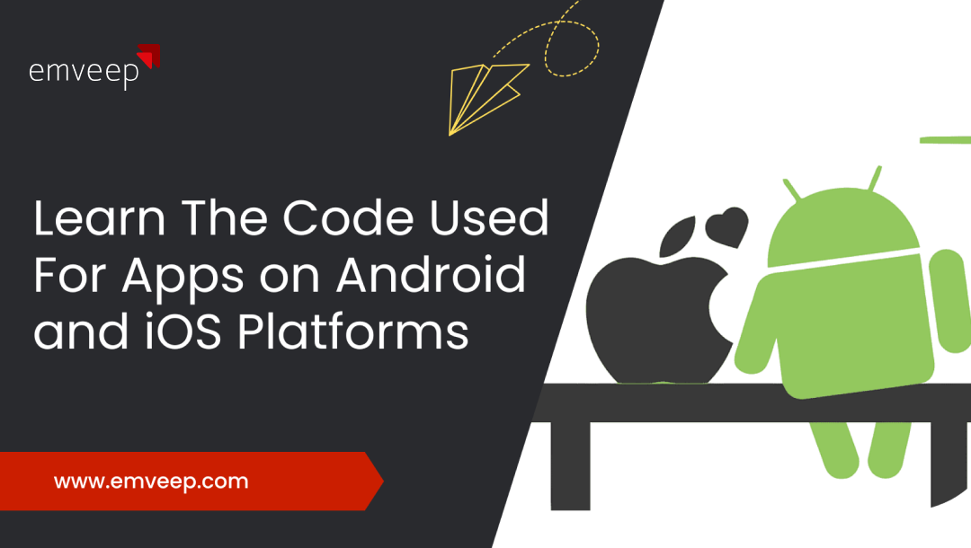Learn The Code Used For Apps on Android and iOS Platforms | by Custom ...