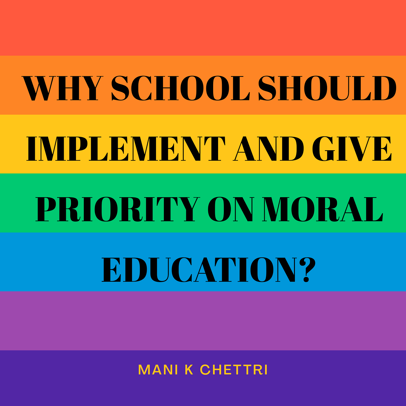 WHY SCHOOL SHOULD IMPLEMENT AND GIVE PRIORITY ON MORAL EDUCATION By WHY SCHOOL SHOULD IMPLEMENT AND GIVE PRIORITY ON MORAL EDUCATION By