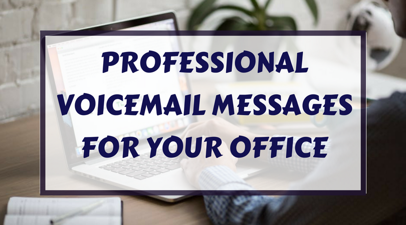 Professional Voicemail Messages for Your Office | by Dolores Grant | Medium