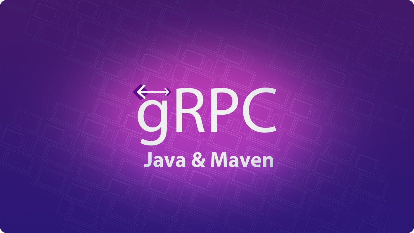 Setup and run a gRPC project. A gRPC program in Java with Maven… | by Lucian Ritan | Medium