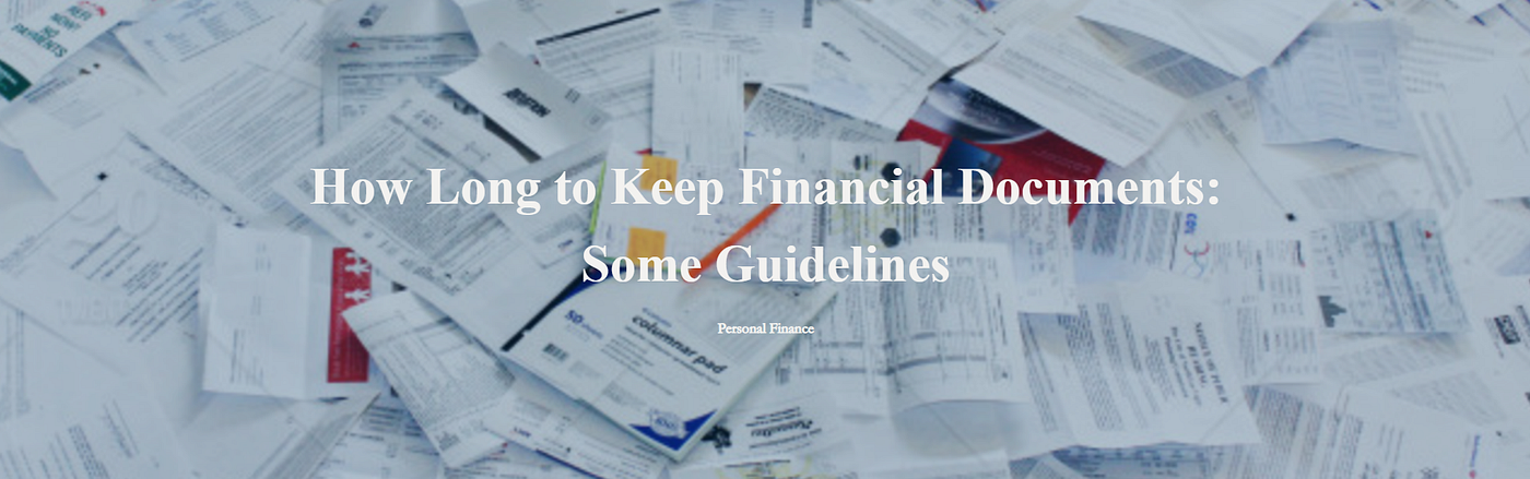 How Long to Keep Financial Documents: Some Guidelines | by Philip Weiss ...