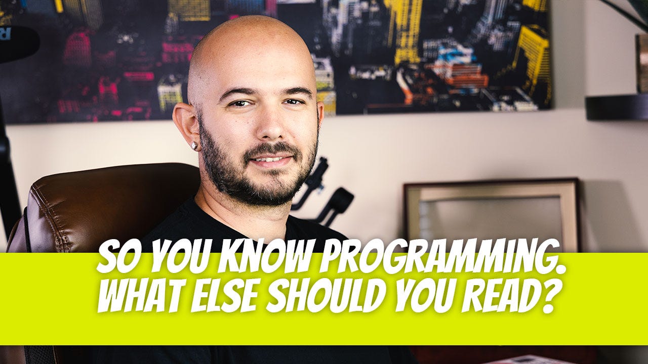 So You Know Programming. What Else Should You Read? | by Dino Cajic | Geek Culture | Aug, 2022 ...
