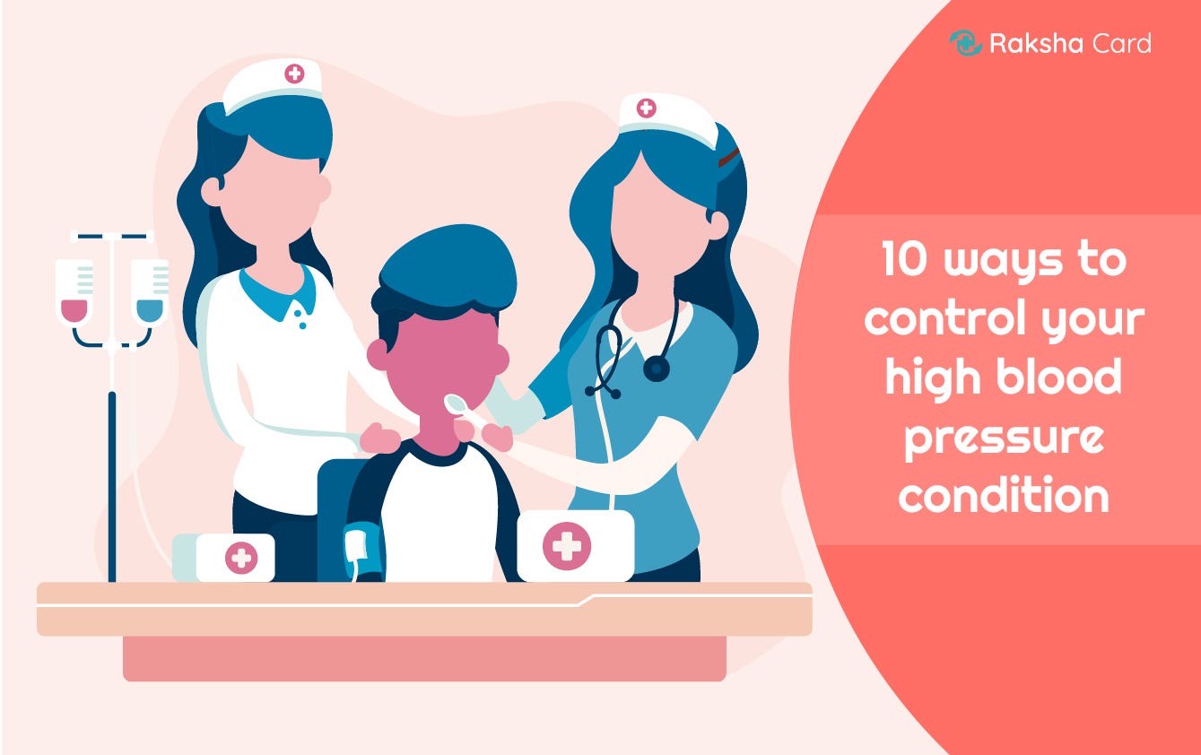 10 Ways To Control Your High Blood Pressure Condition | by Raksha Card ...