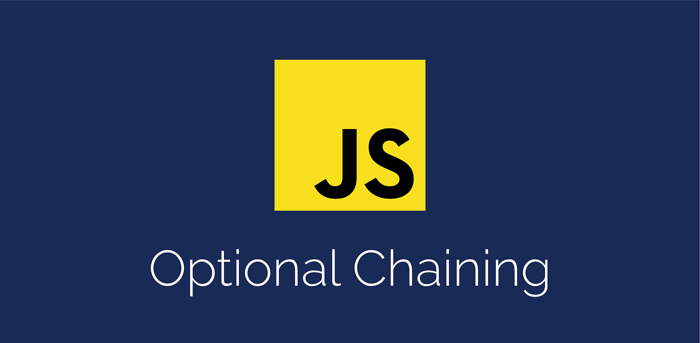 Are you excited about Optional chaining in javascript | by Tushar ...