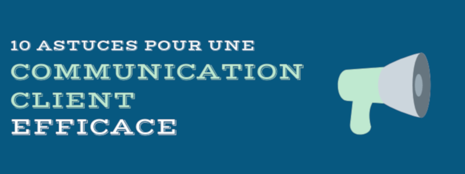 Optimiser la communication client en 10 étapes | by Organilog | Medium