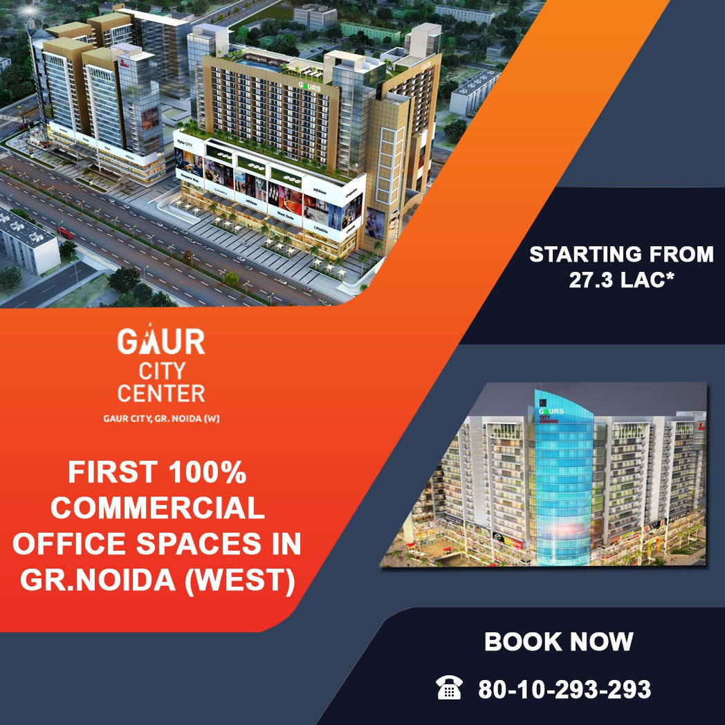 Gaur City Center Noida. Gaur City Center, the business venture… | by ...