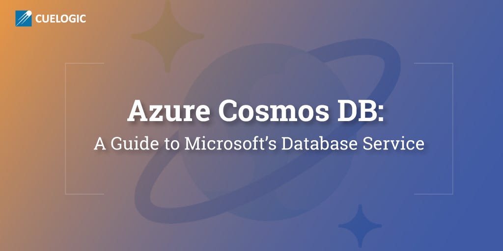 Azure Cosmos DB: A Guide to Microsoft’s Database Service | by Harsh ...