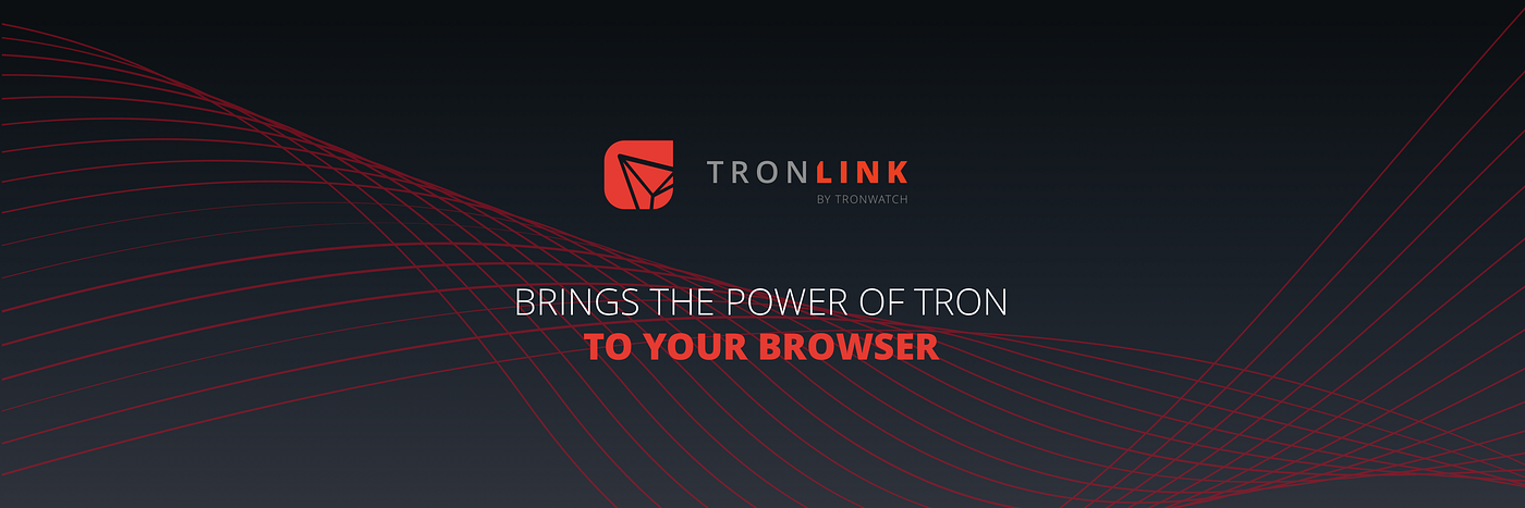 Introduction to TronLink. TronLink is your ticket into the land… | by ...