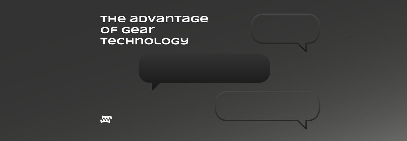 The advantage of Gear technology. In the previous topic we introduced ...