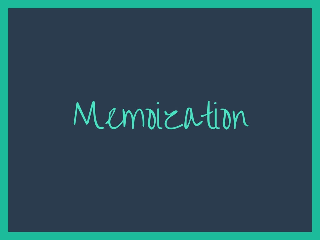 Functional Memoization in Javascript | by Rajat Sharma | codeburst Functional Memoization in Javascript | by Rajat Sharma | codeburst